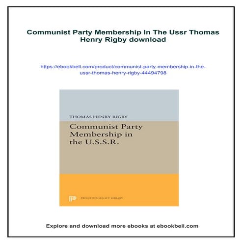 Communist Party Membership In The Ussr Thomas Henry Rigby | PDF