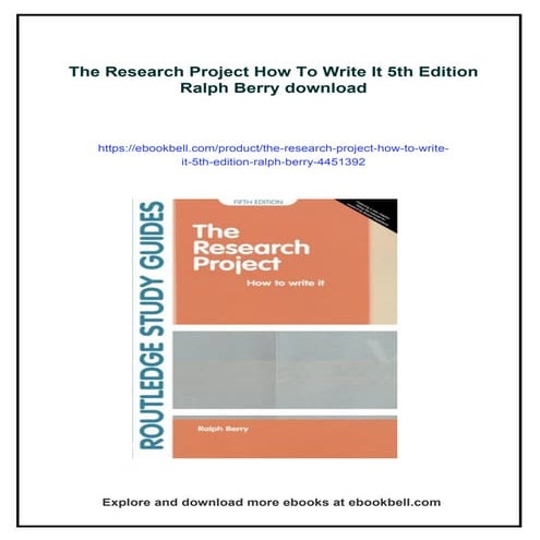 The Research Project How To Write It 5th Edition Ralph Berry | PDF
