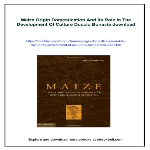 Maize Origin Domestication And Its Role In The Development Of Culture ...
