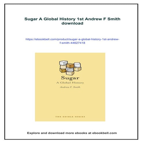 Sugar A Global History 1st Andrew F Smith | PDF