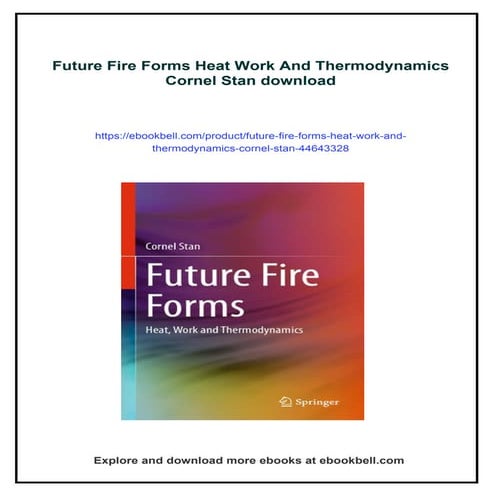 Future Fire Forms Heat Work And Thermodynamics Cornel Stan | PDF