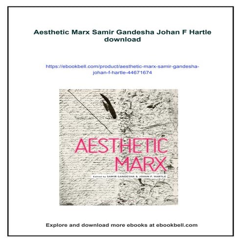 Aesthetic Marx Samir Gandesha Johan F Hartle | PDF