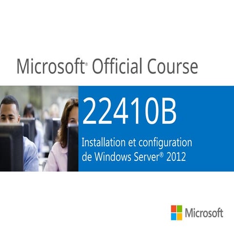 Installation et administration windows server 2012 | PPT