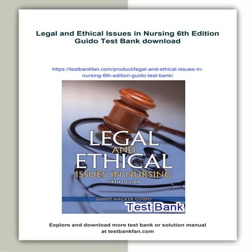 Legal and Ethical Issues in Nursing 6th Edition Guido Test Bank | PDF