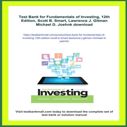 Test Bank for Fundamentals of Investing, 12th Edition, Scott B. Smart ...