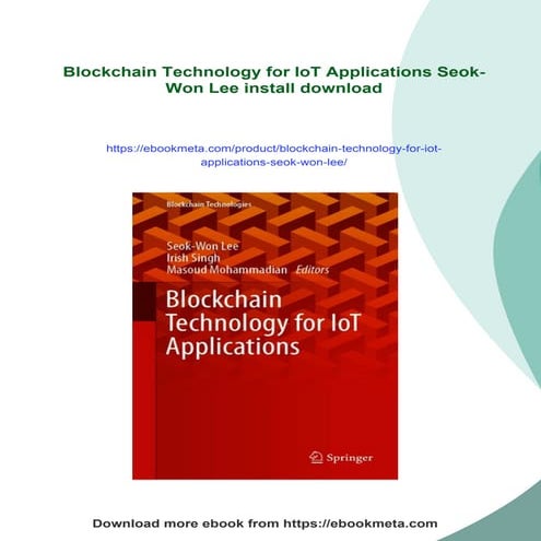 Blockchain Technology for IoT Applications Seok-Won Lee | PDF