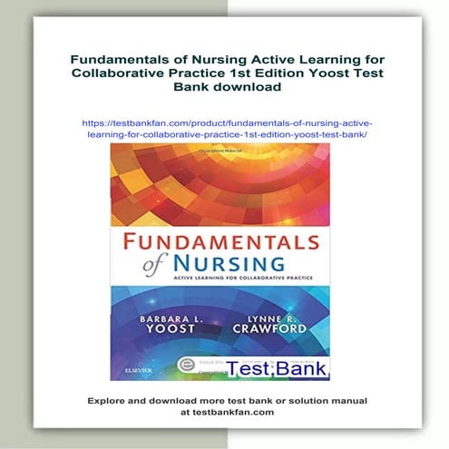 Fundamentals of Nursing Active Learning for Collaborative Practice 1st ...