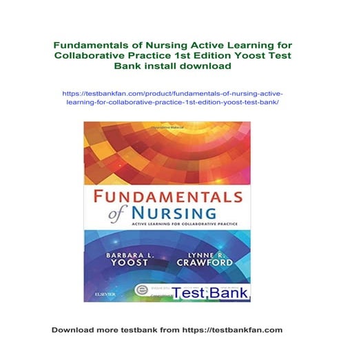 Fundamentals of Nursing Active Learning for Collaborative Practice 1st ...