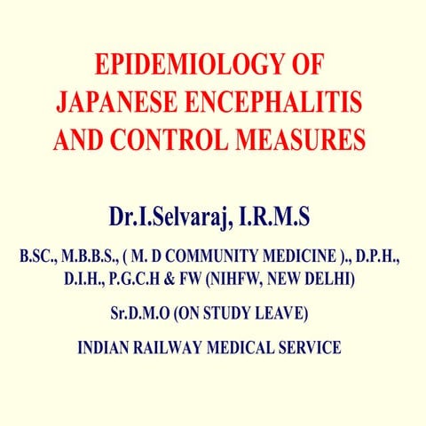 EPIDEMIOLOGY OF JAPANESE ENCEPHALITIS AND CONTROL MEASURES | PPT