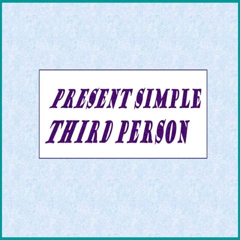Present simple 3rd person singular | PPT