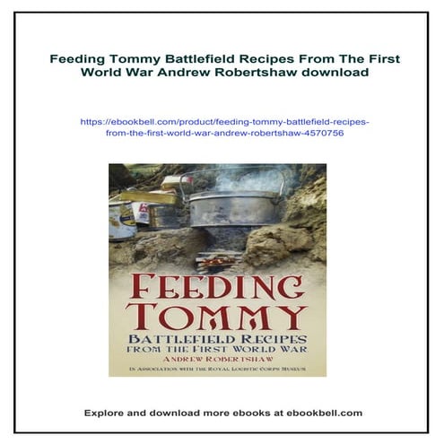 Feeding Tommy Battlefield Recipes From The First World War Andrew ...