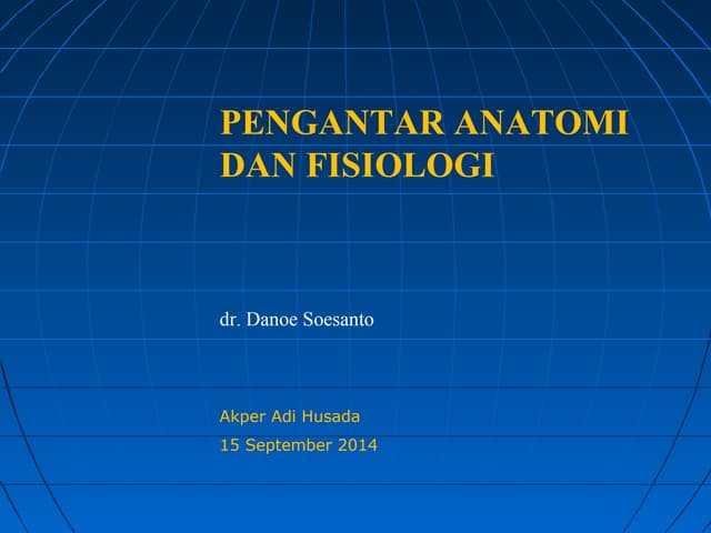 Pengantar Anatomi Fisiologi Manusia | PPT