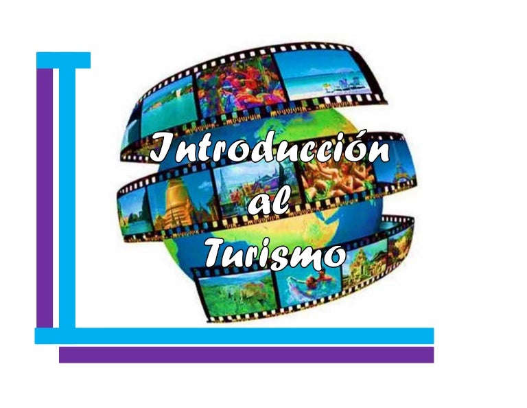Introducción al Turismo ( Conceptos Básicos)
