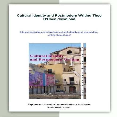Cultural Identity and Postmodern Writing Theo D’Haen | PDF