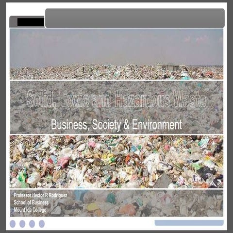 Solid, Toxic and Hazardous Waste | PPT