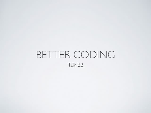 22 Better Coding Ppt 4735