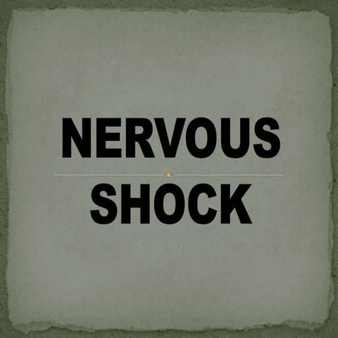 NERVOUS SHOCK | PPTX