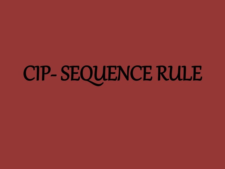 Cip Sequence Rule Organic Chemistry