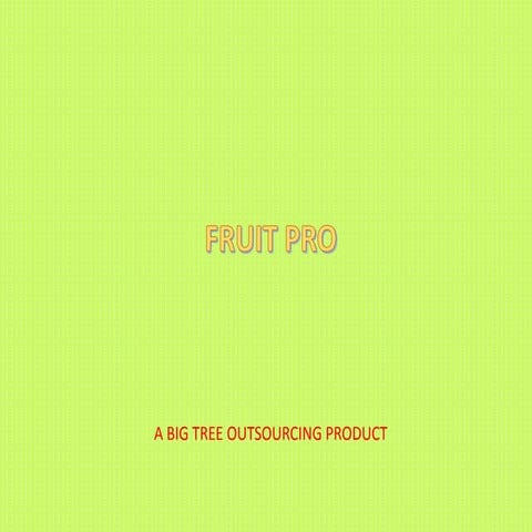 Fruit Pro proposal | PPT