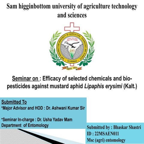 Efficacy Of Selected Chemicals And Biopesticides Against Mustard Aphid Pptx