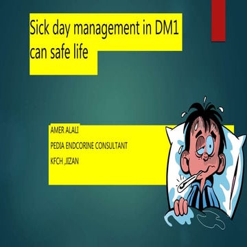 sick day managment CAN SAFE LIFE FOR DM1 | PPTX