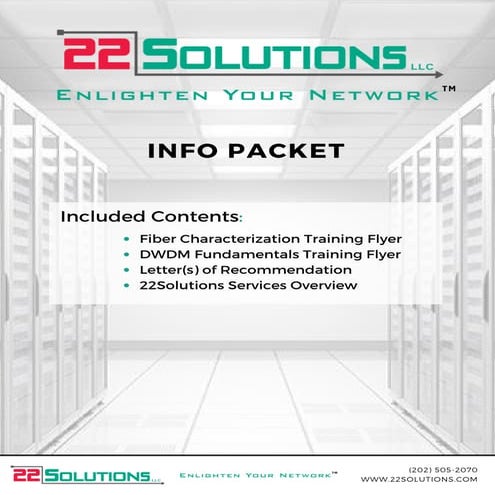 22 Solutions Info-Packet, Fiber Characterization Training, DWDM Training, Internet DIA. | PDF
