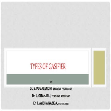 Gasification and types of gasifiers | PPTX