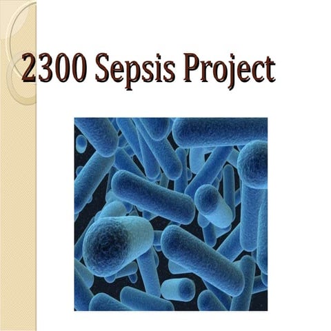 2300 sepsis project | PPT