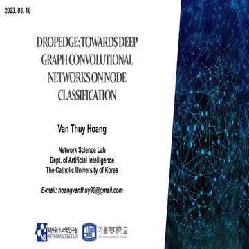 NS-CUK Seminar: V.T.Hoang, Review on "DropEdge: Towards Deep Graph Convolutional Networks on ...