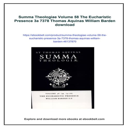 Summa Theologiae Volume 58 The Eucharistic Presence 3a 7378 Thomas ...