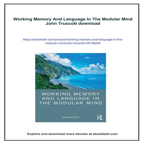Working Memory And Language In The Modular Mind John Truscott | PDF