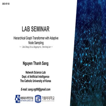 NS-CUK Seminar: S.T.Nguyen, Review on "Hierarchical Graph Transformer with Adaptive Node ...