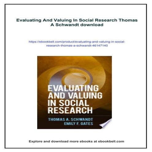 Evaluating And Valuing In Social Research Thomas A Schwandt | PDF