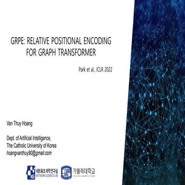 NS-CUK Seminar:V.T.Hoang, Review on "GRPE: Relative Positional Encoding ...