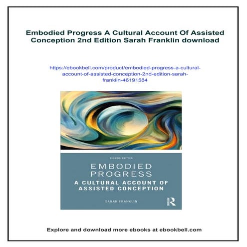 Embodied Progress A Cultural Account Of Assisted Conception 2nd Edition ...