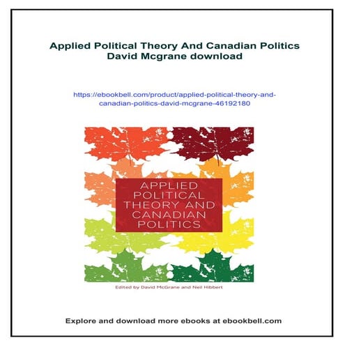 Applied Political Theory And Canadian Politics David Mcgrane | PDF
