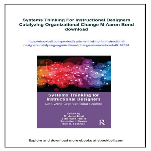 Systems Thinking For Instructional Designers Catalyzing Organizational Change M Aaron Bond | PDF
