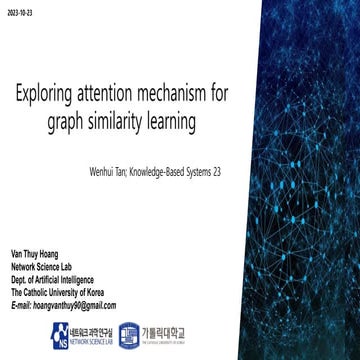 Exploring attention mechanism for graph similarity learning .pptx