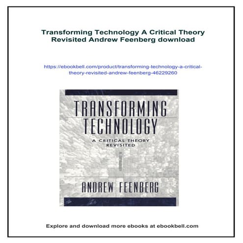 Transforming Technology A Critical Theory Revisited Andrew Feenberg | PDF