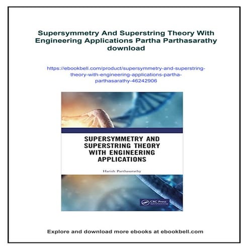 Supersymmetry And Superstring Theory With Engineering Applications Partha Parthasarathy | PDF