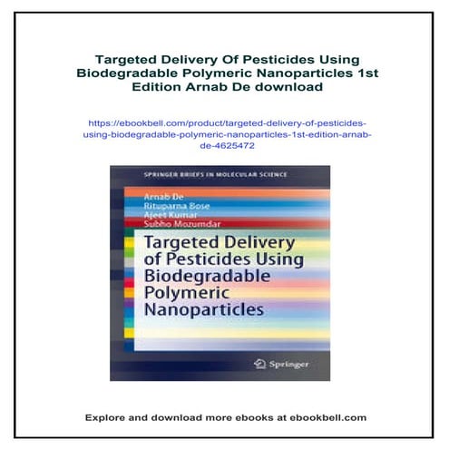 Targeted Delivery Of Pesticides Using Biodegradable Polymeric Nanoparticles 1st Edition Arnab De