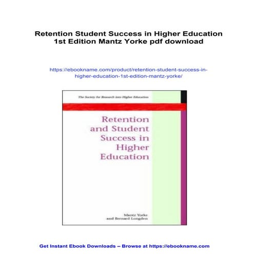 Retention Student Success in Higher Education 1st Edition Mantz Yorke | PDF