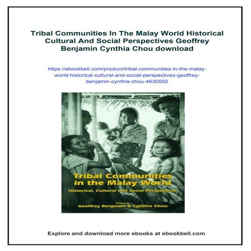 Tribal Communities In The Malay World Historical Cultural And Social Perspectives Geoffrey ...