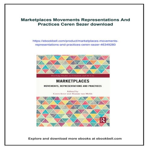 Marketplaces Movements Representations And Practices Ceren Sezer | PDF