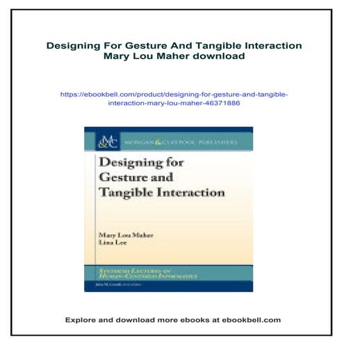Designing For Gesture And Tangible Interaction Mary Lou Maher | PDF