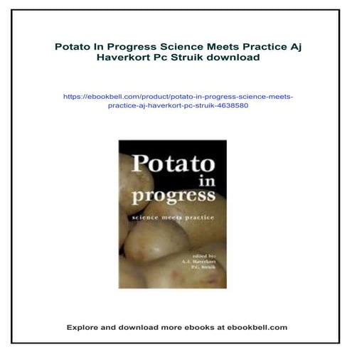 Potato In Progress Science Meets Practice Aj Haverkort Pc Struik | PDF