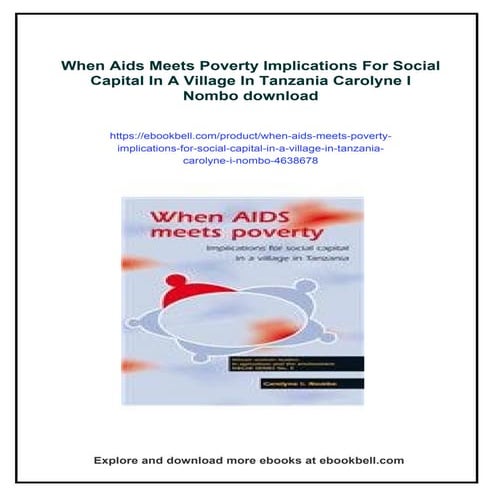 When Aids Meets Poverty Implications For Social Capital In A Village In Tanzania Carolyne I ...