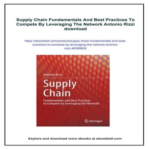 Supply Chain Fundamentals And Best Practices To Compete By Leveraging The Network Antonio Rizzi ...