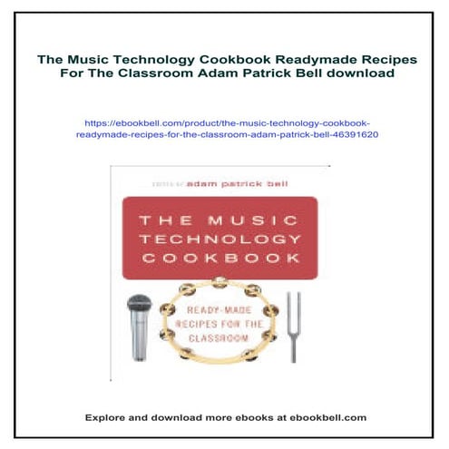 The Music Technology Cookbook Readymade Recipes For The Classroom Adam ...