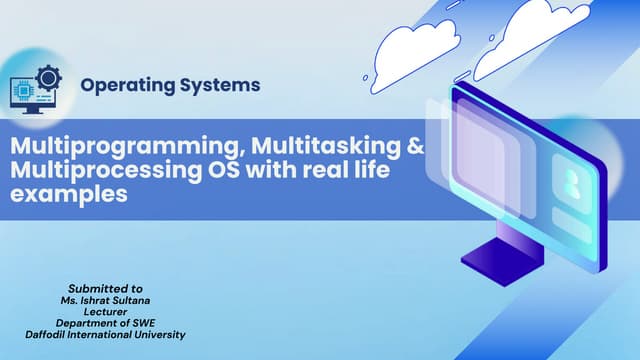 Multiprogramming Multitasking And Multiprocessing Os With Real Life 2803